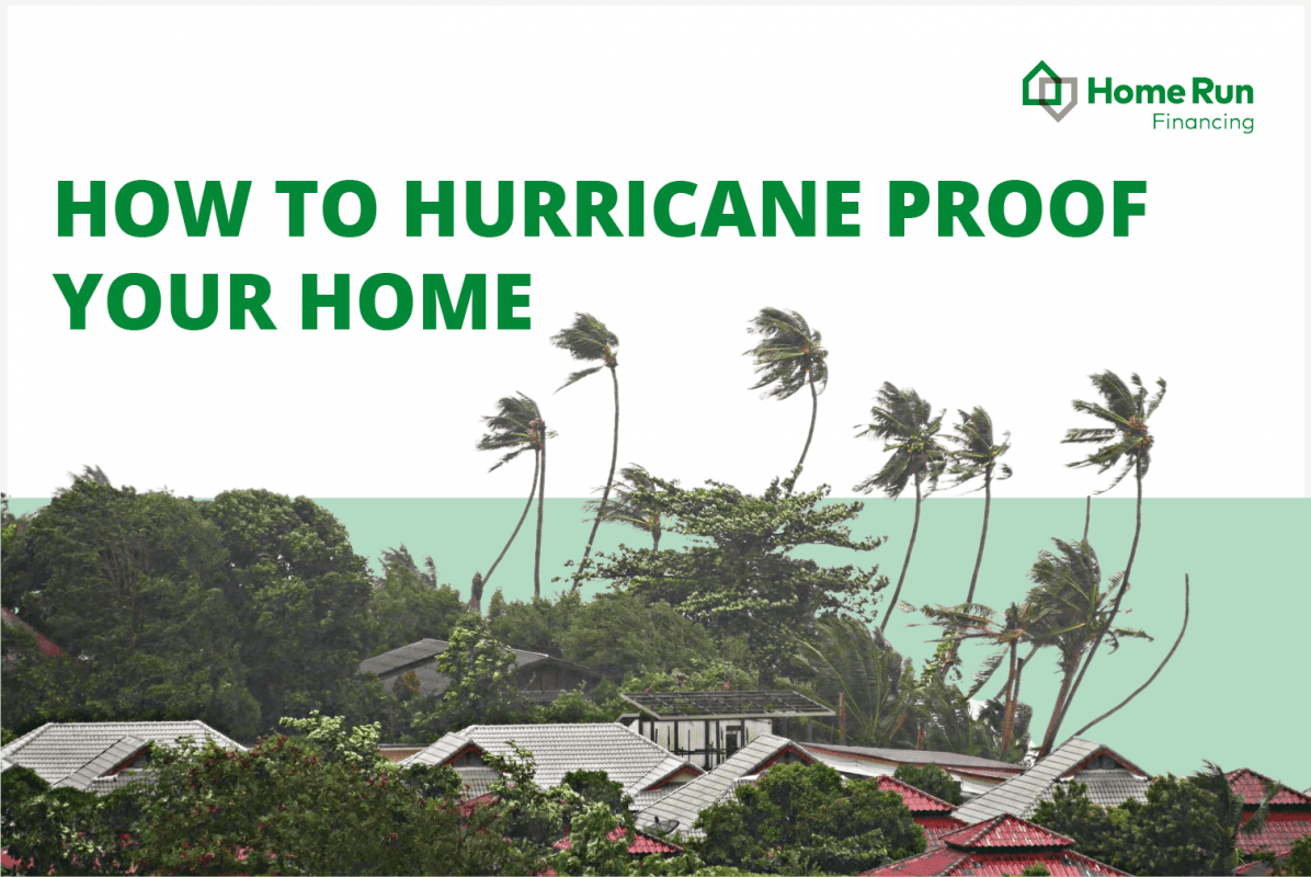 How to Hurricane Proof Your Home | Home Run Financing